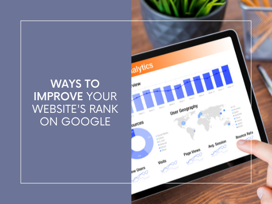 3 Ways To Improve Your Website's Rank On Google